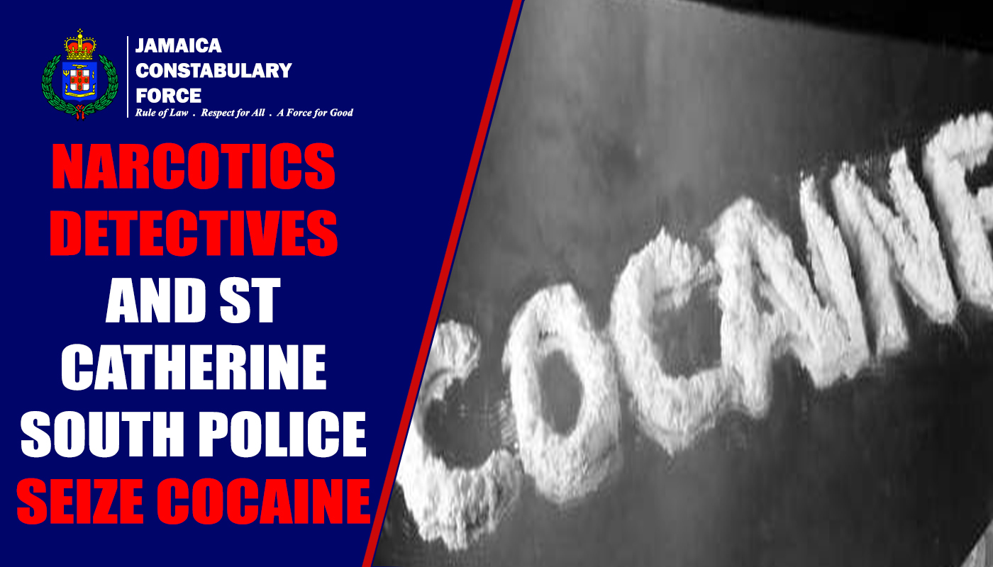Narcotics detectives and St Catherine South Police seize cocaine ...