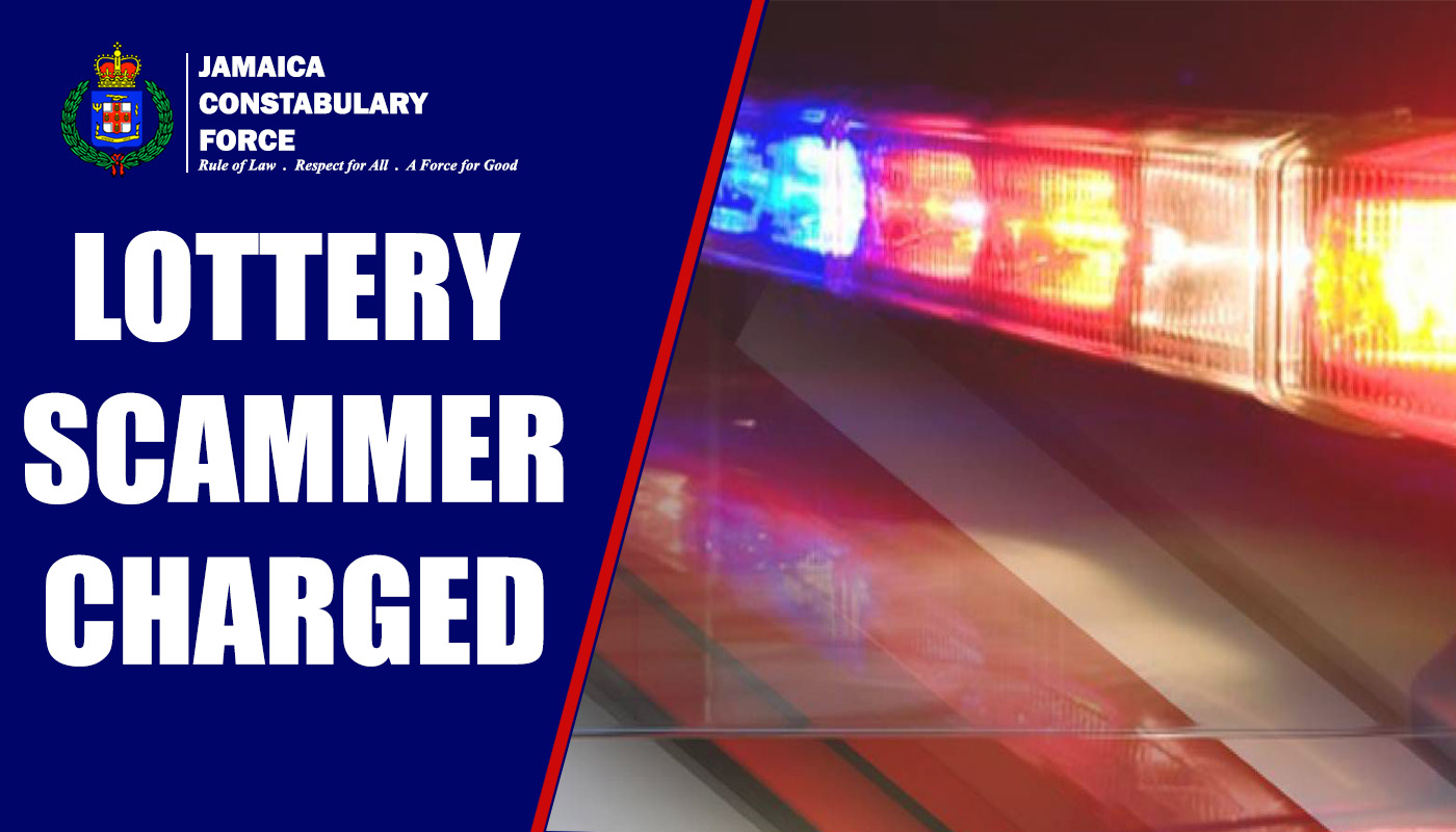 Lottery Scammer charged - Jamaica Constabulary Force