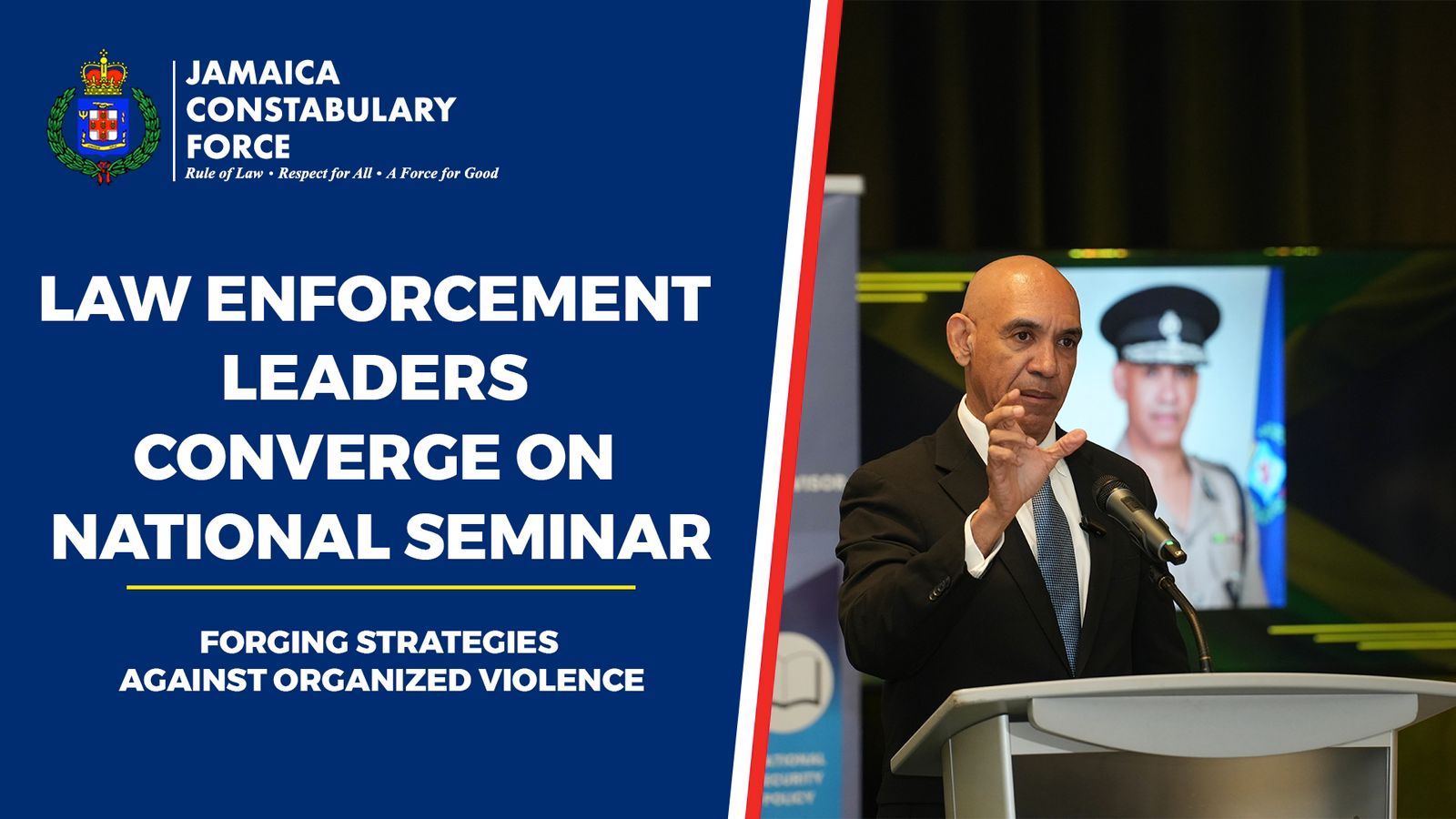 Law Enforcement Leaders Converge on National Seminar - Jamaica Constabulary Force
