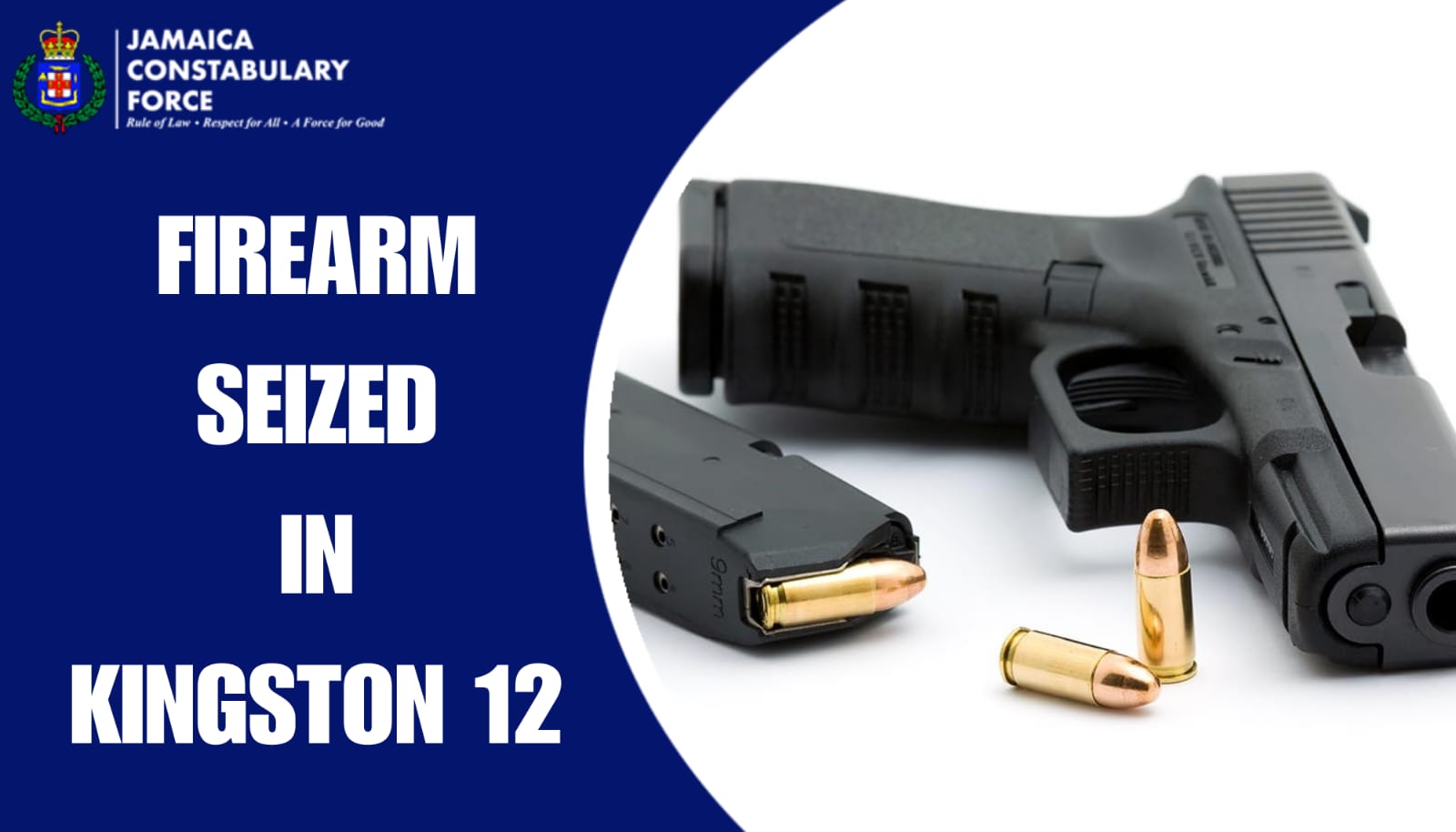 FIREARM AND AMMUNITION SEIZED IN KINGSTON 12 - Jamaica Constabulary Force