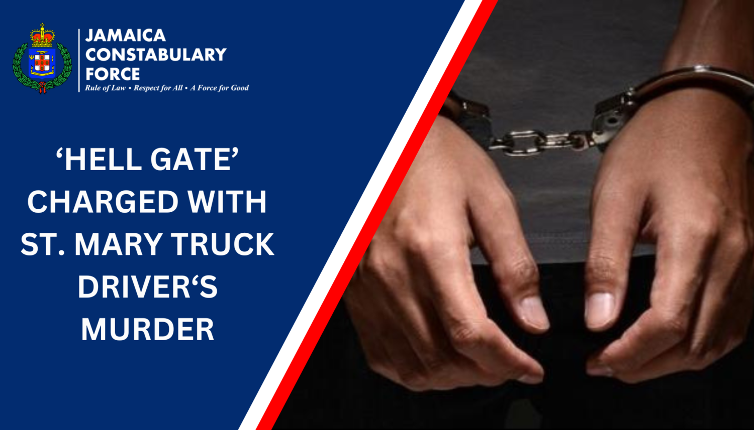 'Hell Gate' Charged with St. Mary Truck Driver's Murder - Jamaica Constabulary Force