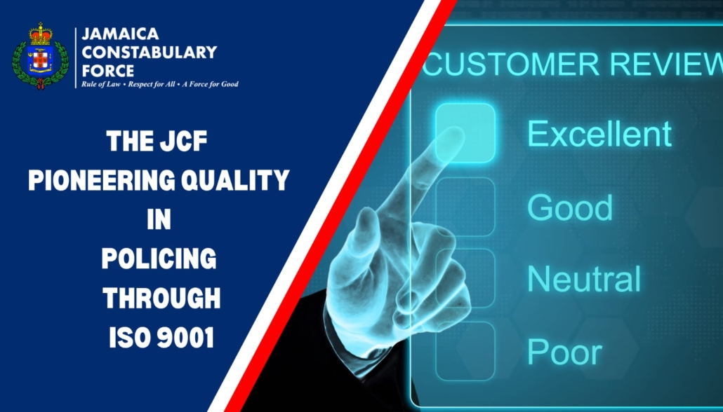 The JCF Pioneering Quality in Policing through ISO 9001 - Jamaica ...