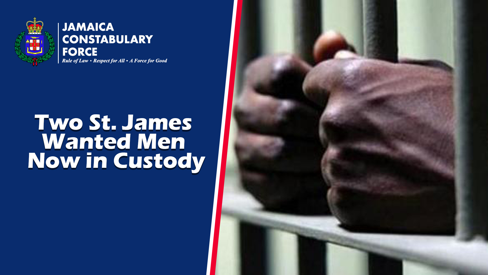 Men Listed on Wanted Wednesday Now in Custody - Jamaica Constabulary Force