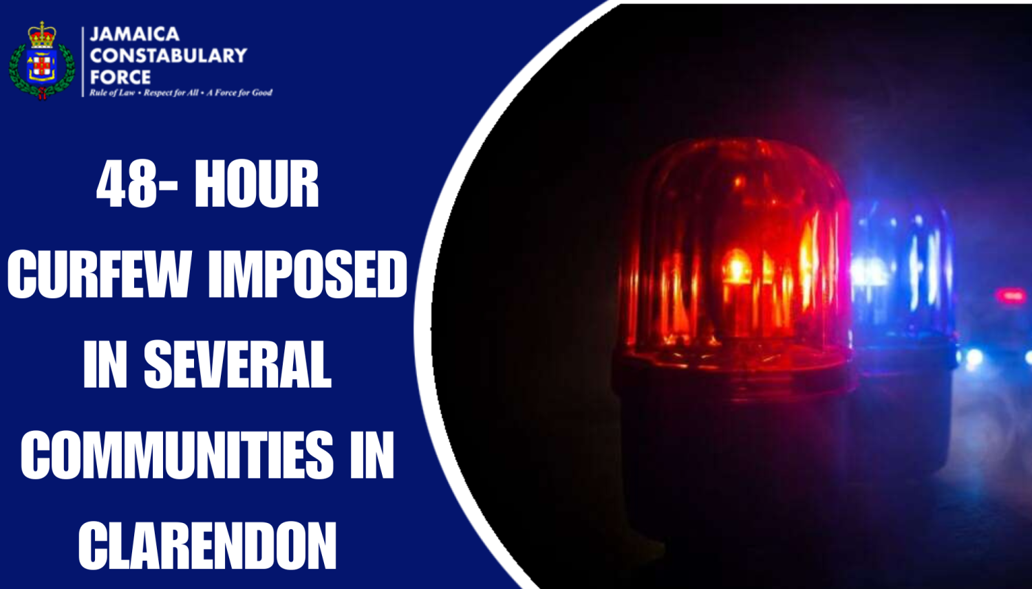 FORTY-EIGHT-HOUR CURFEW IMPOSED IN SEVERAL COMMUNITIES IN CLARENDON ...