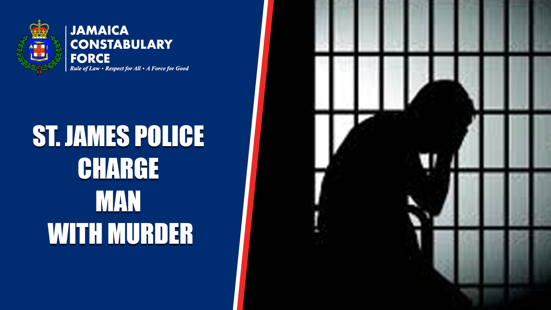 St. James Police Charge man with Murder - Jamaica Constabulary Force