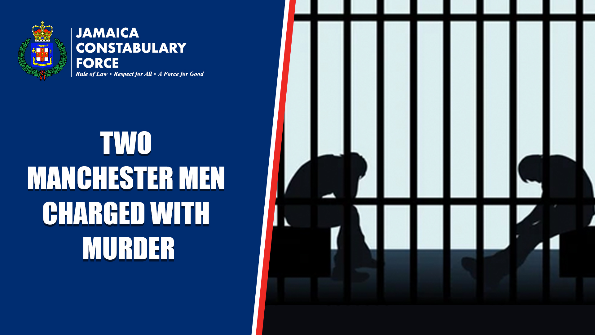Two Manchester Men Charged with Murder - Jamaica Constabulary Force