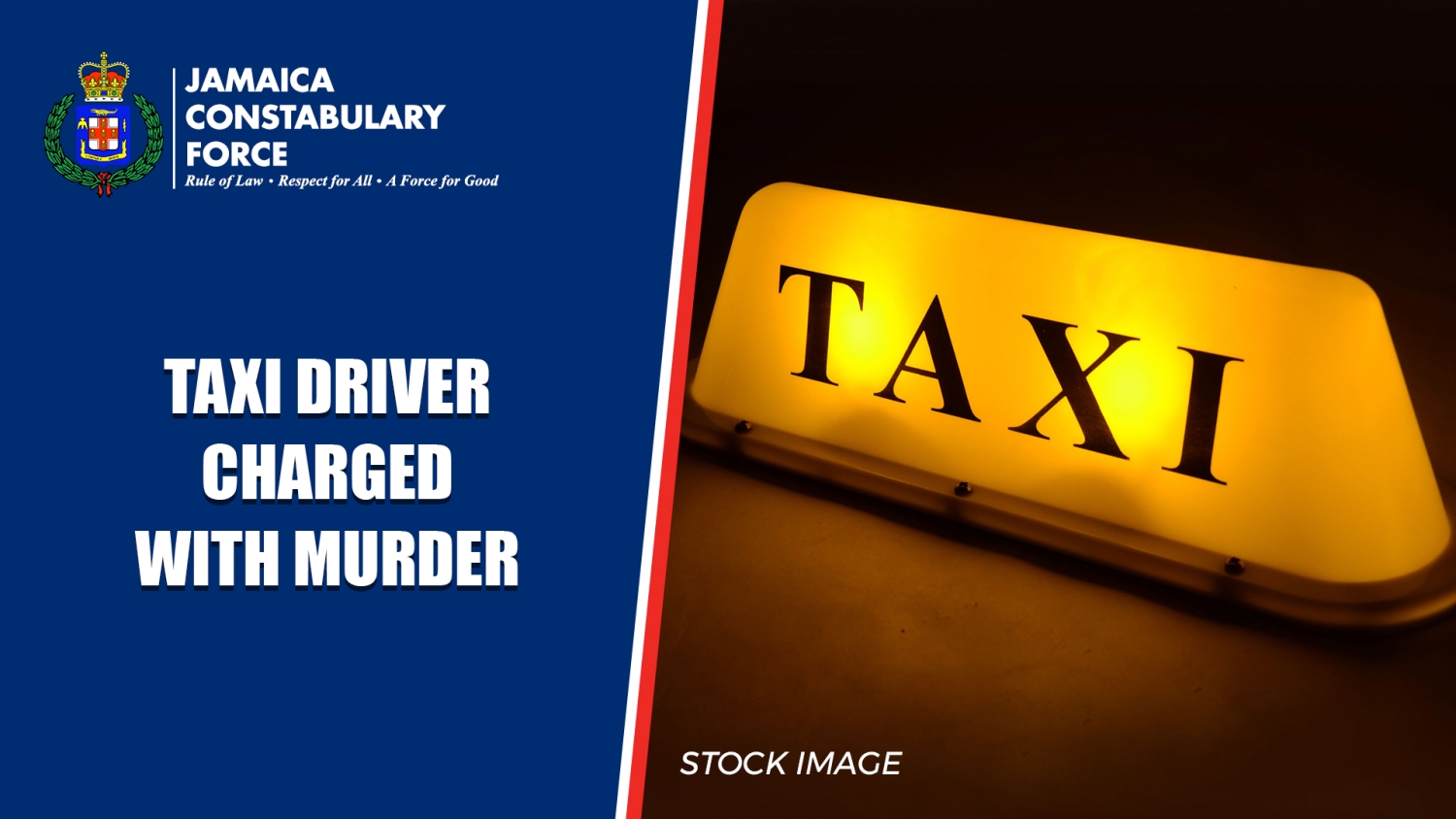 Taxi Driver Charged with Murder - Jamaica Constabulary Force