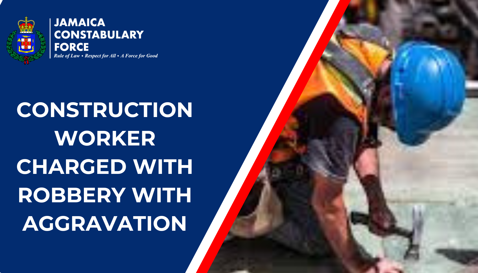 CONSTRUCTION WORKER CHARGED WITH ROBBERY WITH AGGRAVATION - Jamaica ...