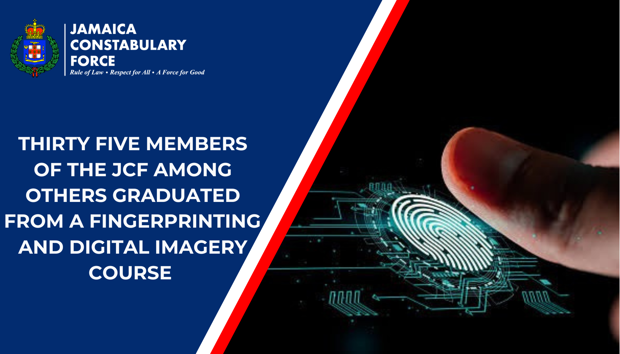 THIRTY FIVE MEMBERS OF THE JCF GRADUATED FROM A FINGERPRINTING AND DIGITAL IMAGERY COURSE ...