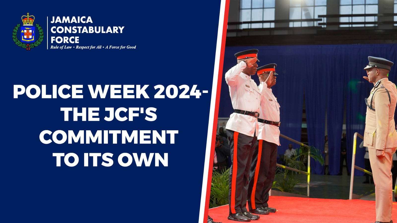 Police Week 2024 - The JCF's Commitment to Its Own - Jamaica Constabulary Force