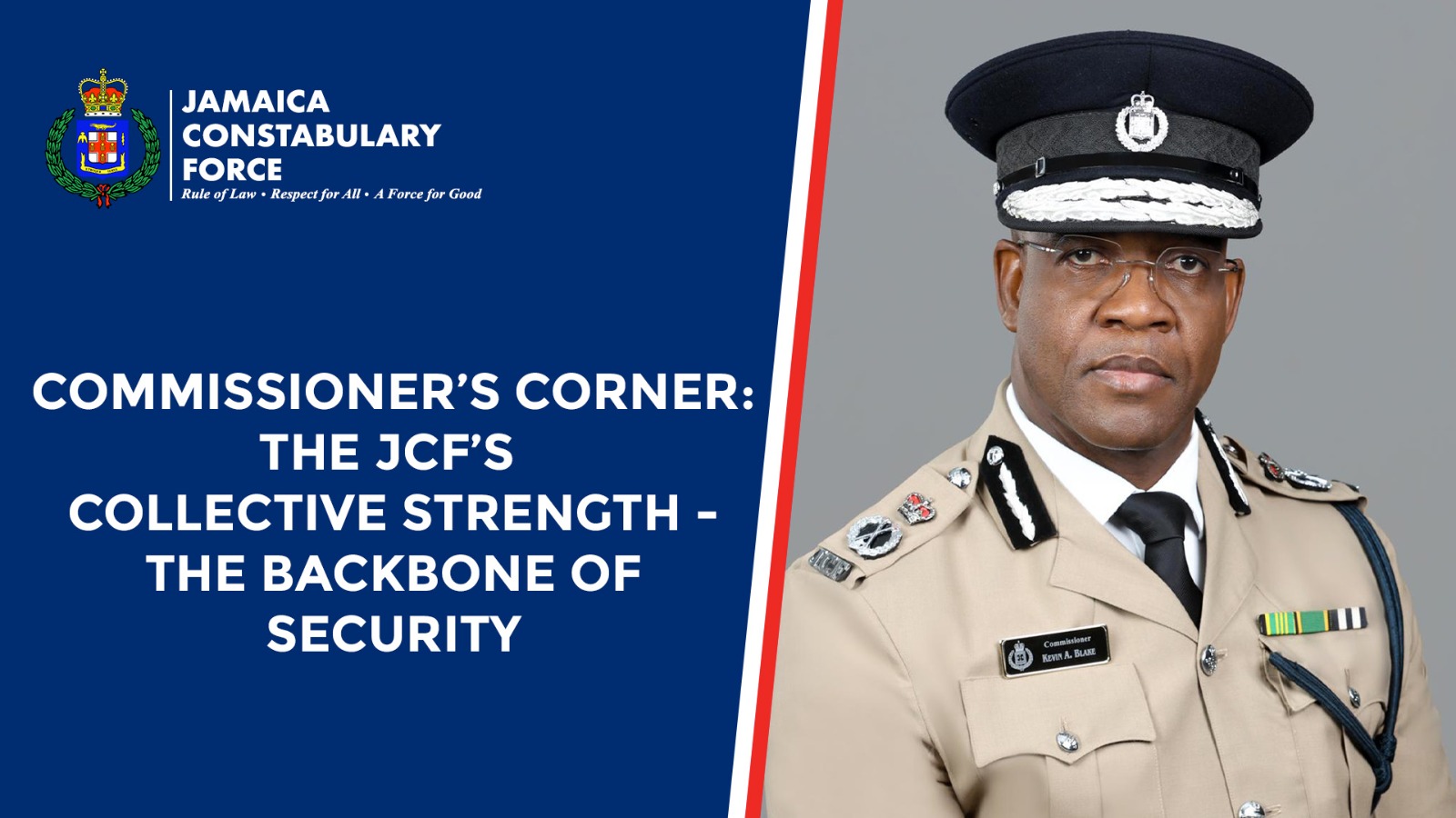COMMISSIONER'S CORNER: The JCF's Collective Strength - The Backbone of Security - Jamaica ...