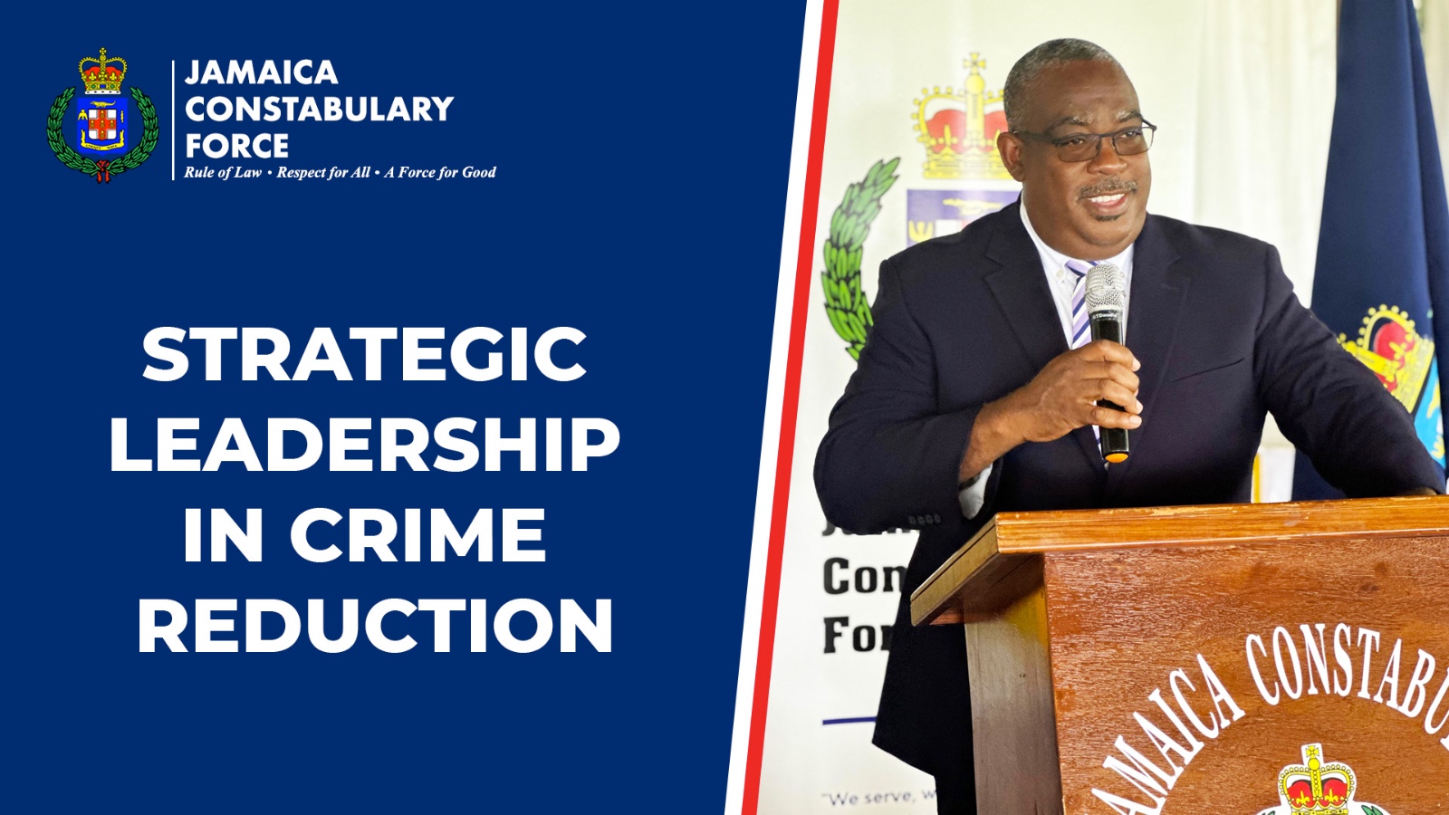 STRATEGIC LEADERSHIP IN CRIME REDUCTION - Jamaica Constabulary Force