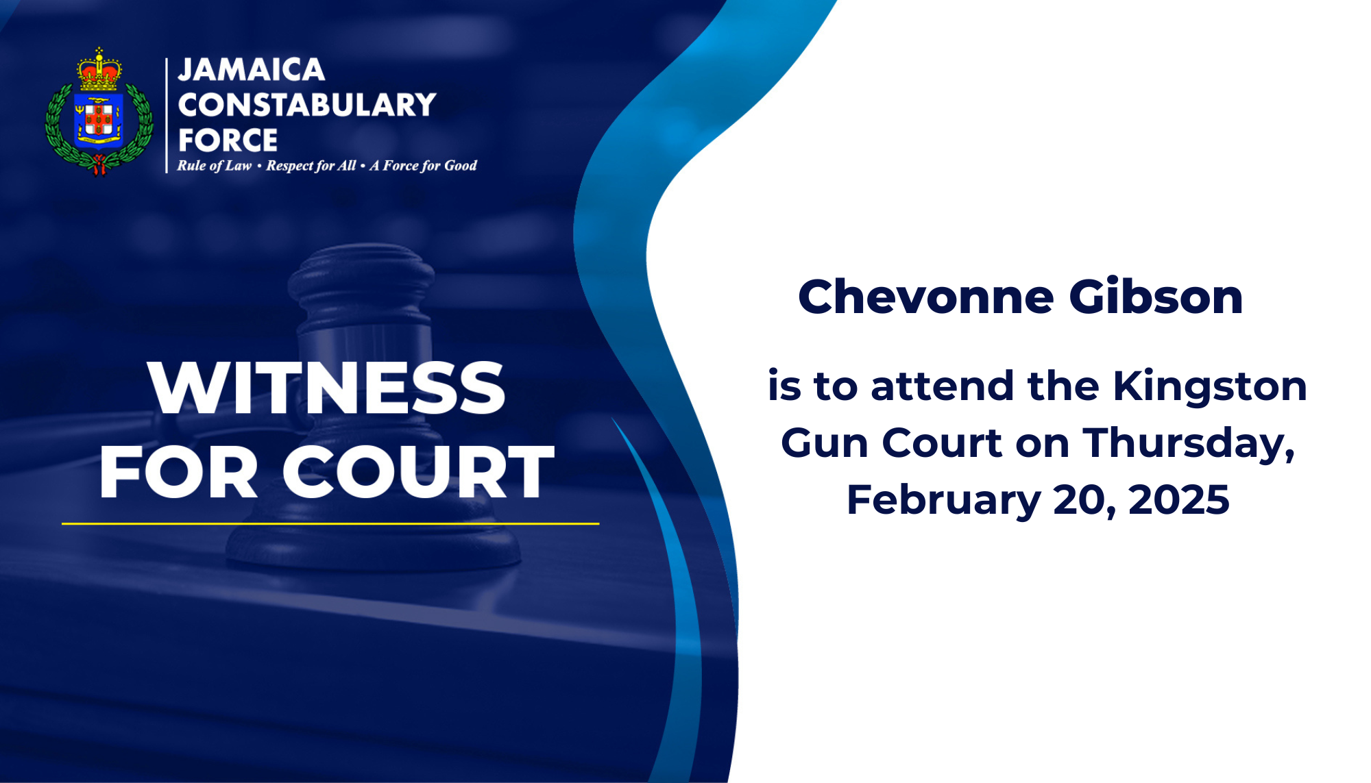 POLICE SEEKS WITNESS FOR COURT - Jamaica Constabulary Force