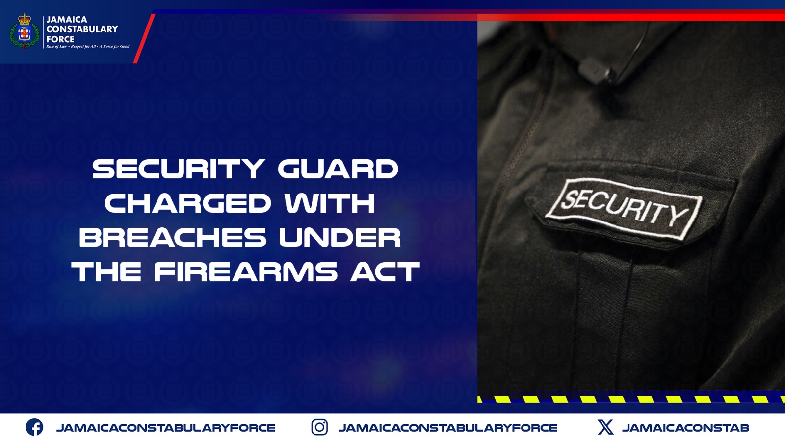 Security Guard Charged with Breaches under the Firearms Act - Jamaica Constabulary Force