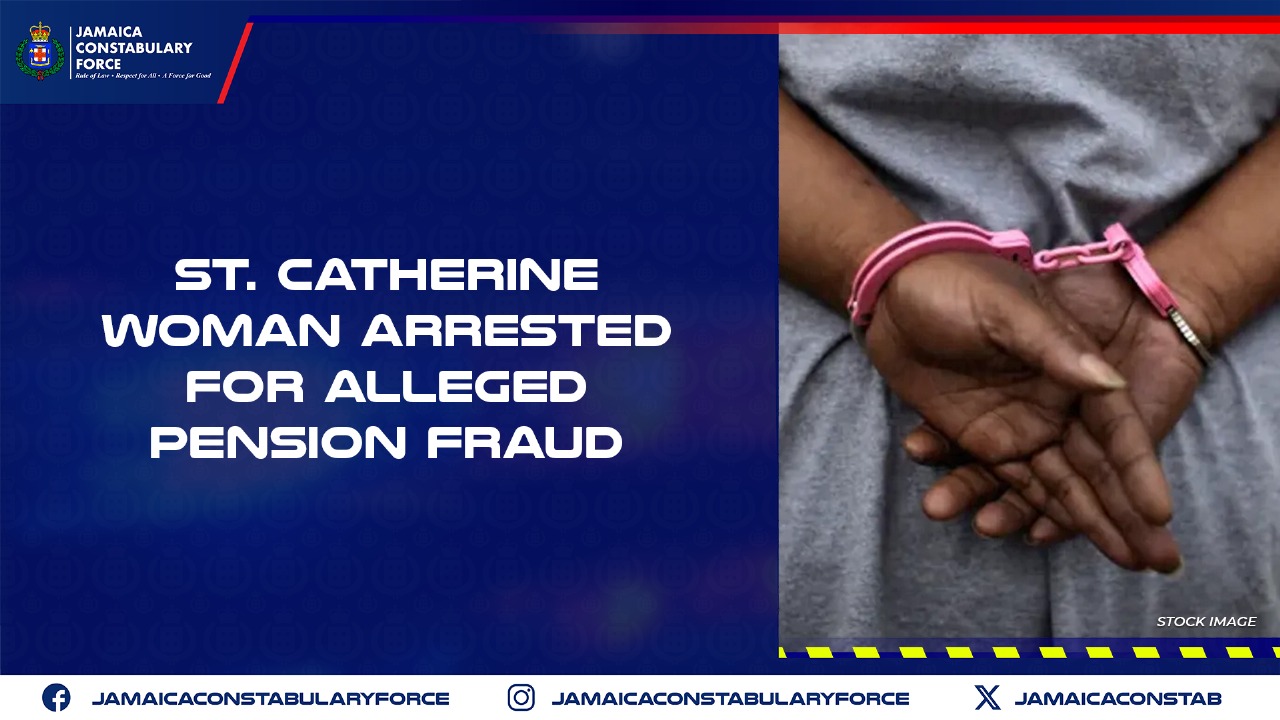 St. Catherine Woman Arrested for Alleged Pension Fraud - Jamaica ...