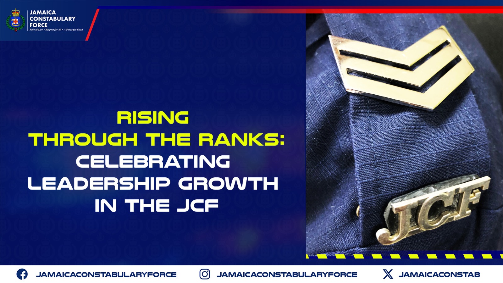 RISING THROUGH THE RANKS: CELEBRATING LEADERSHIP GROWTH IN THE JCF - Jamaica Constabulary Force