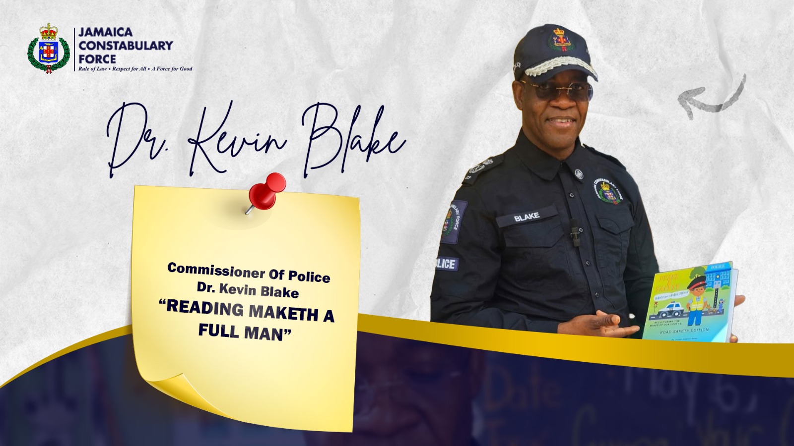 “Reading Maketh a Full Man”: Commissioner of Police Dr. Kevin Blake ...