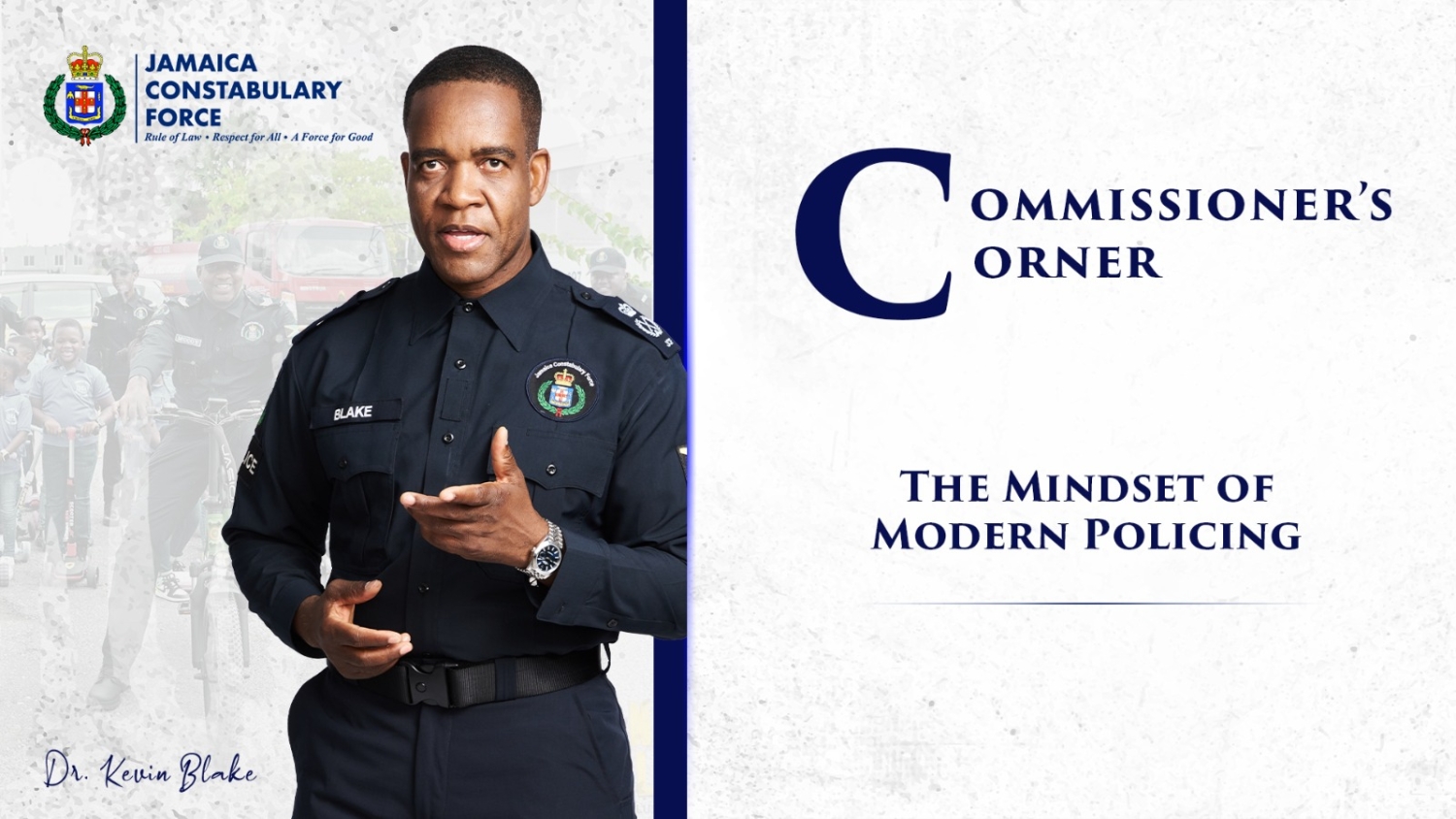The Mindset of Modern Policing - Jamaica Constabulary Force