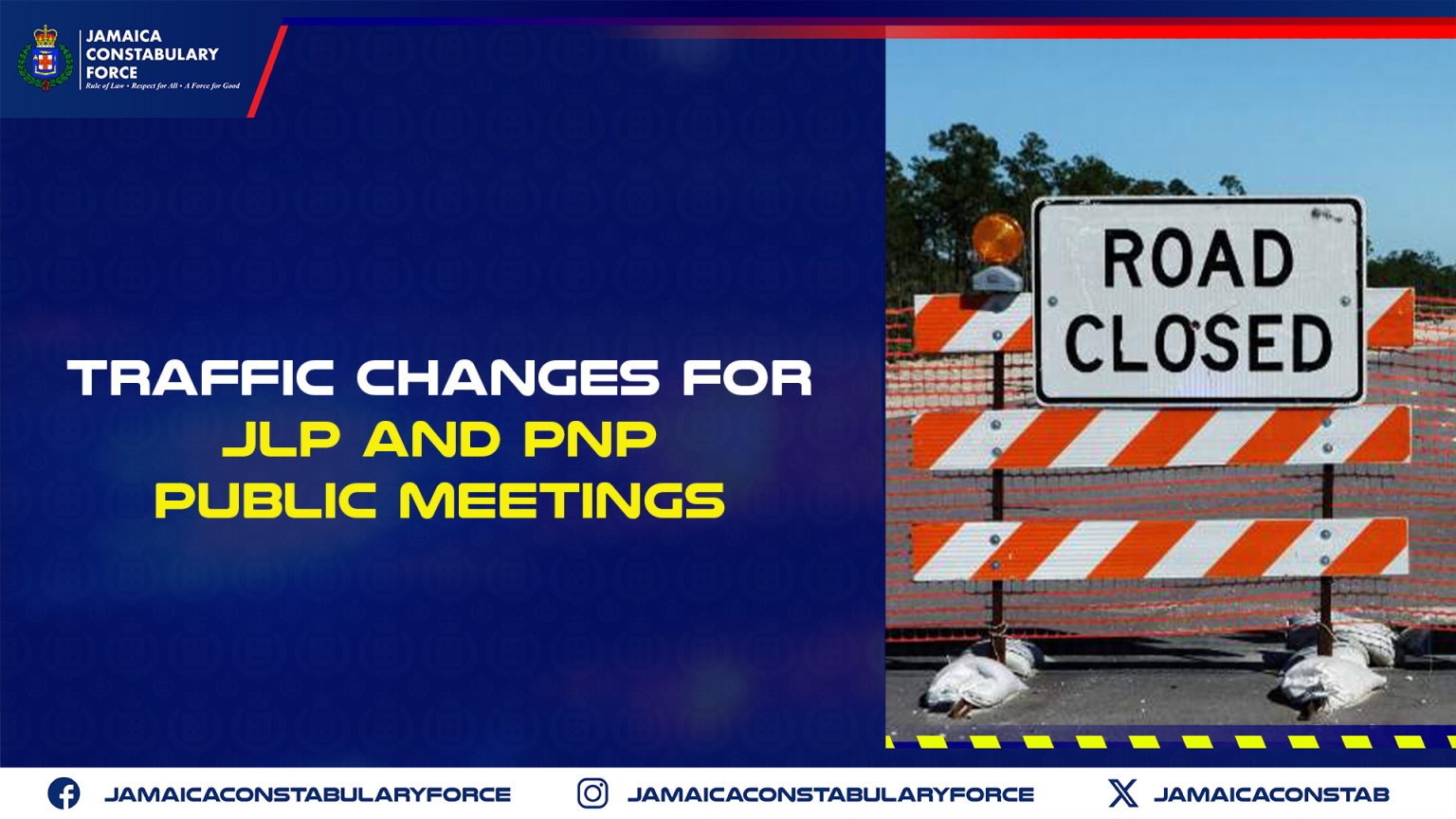 TRAFFIC CHANGES FOR JLP AND PNP PUBLIC MEETINGS | In Jamaica
