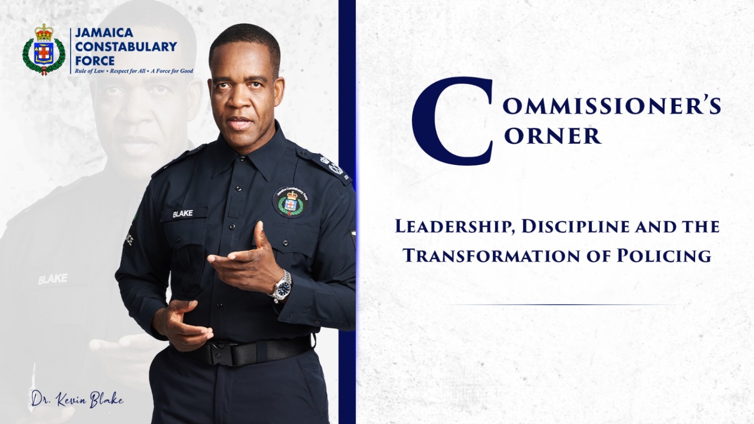 Leadership, Discipline and the Transformation of Policing - Jamaica ...