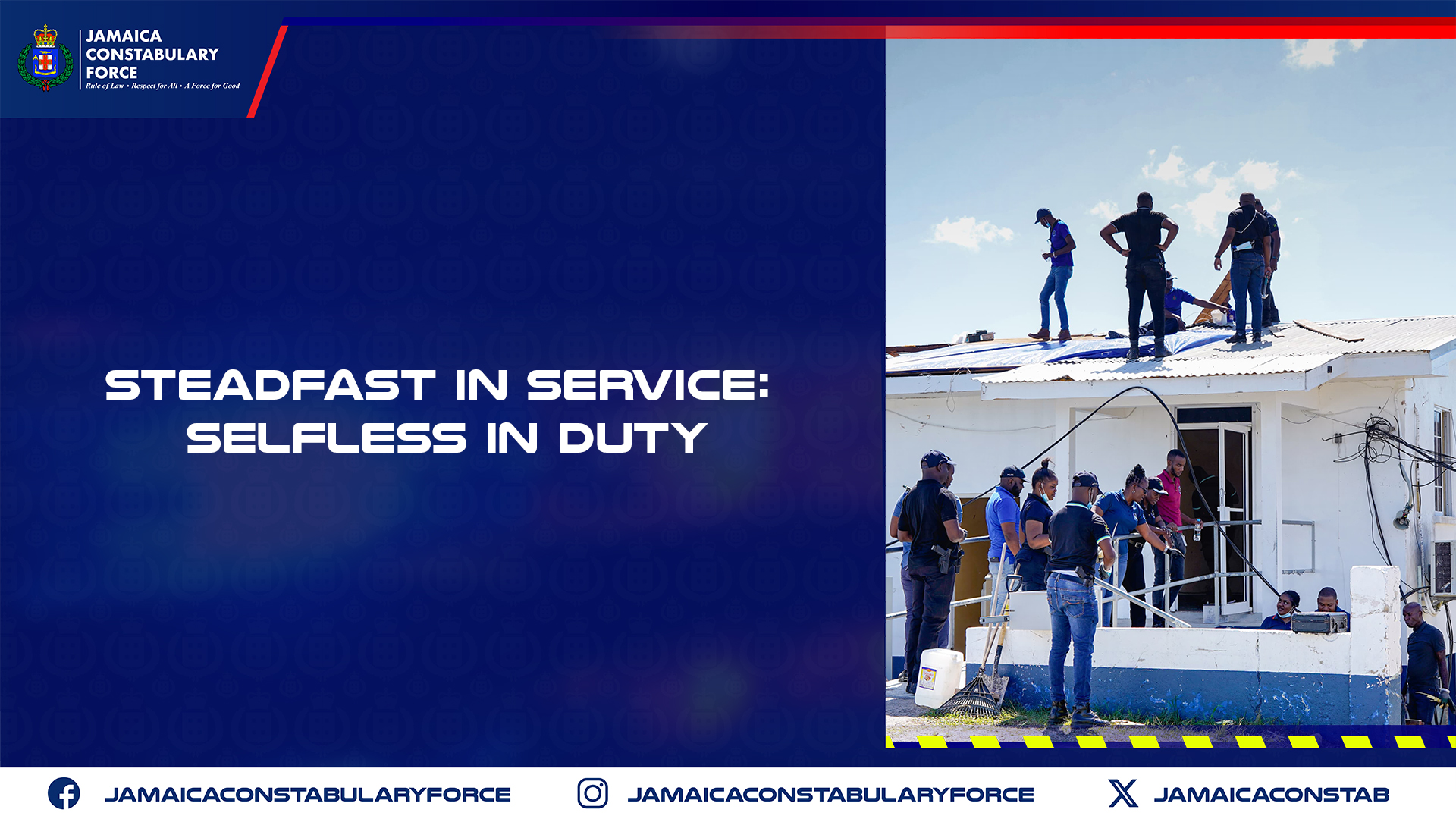 Steadfast in Service: Selfless in Duty - Jamaica Constabulary Force