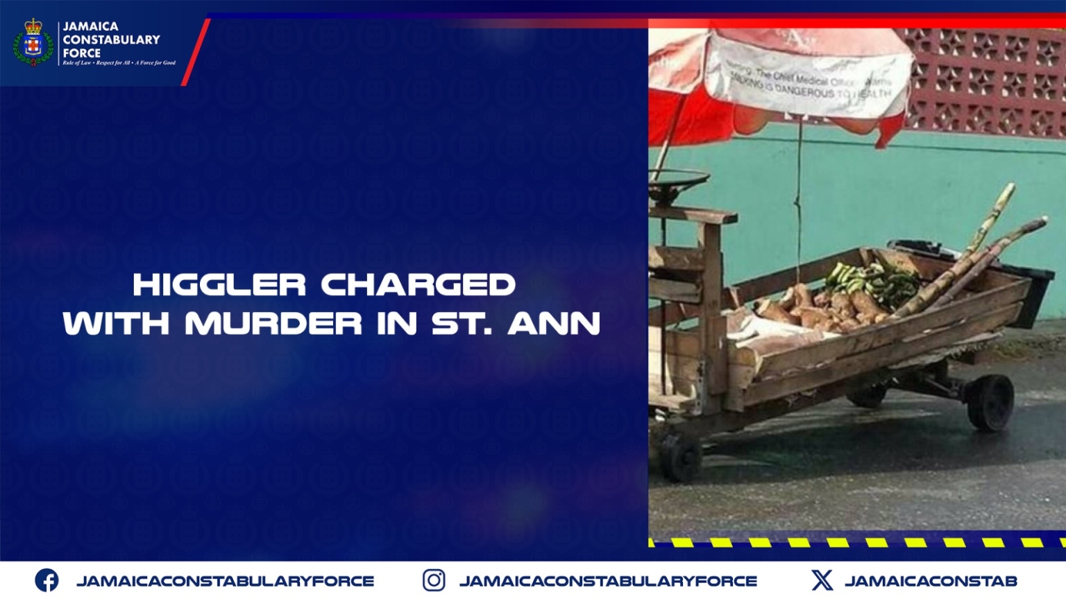 Higgler Charged with Murder in St. Ann - Jamaica Constabulary Force